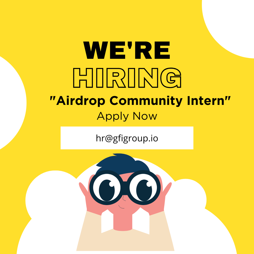 AIRDROP COMMUNITY INTERN [KHỐI GFI RESERCH] - GFI Financial